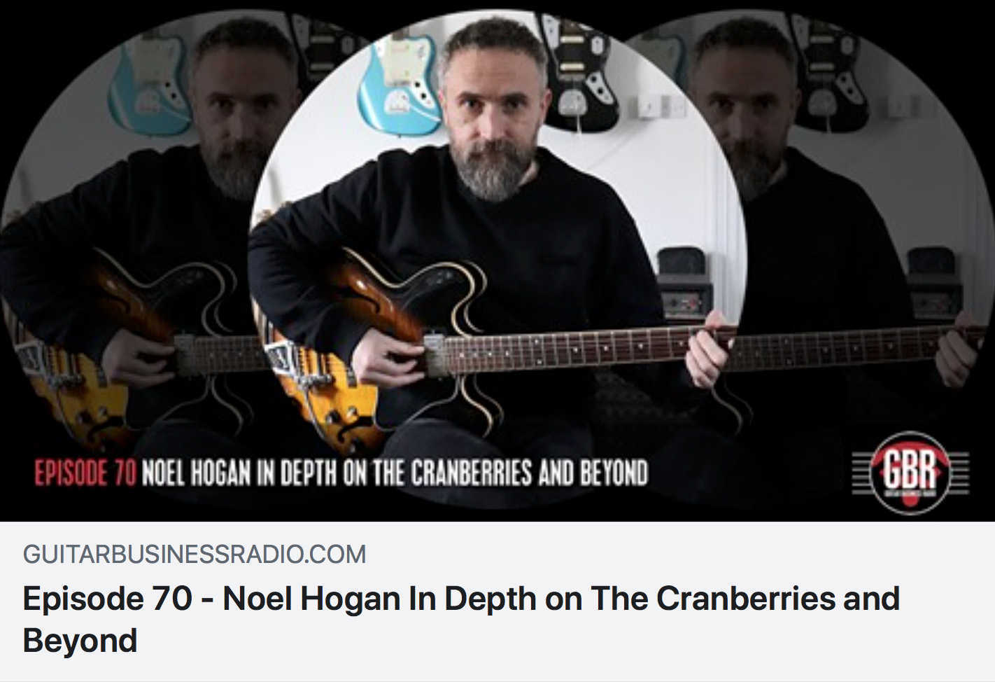 AUDIO: guitarbusinessradio.com “Ep.70 – Noel Hogan In Depth on The Cranberries and Beyond ...