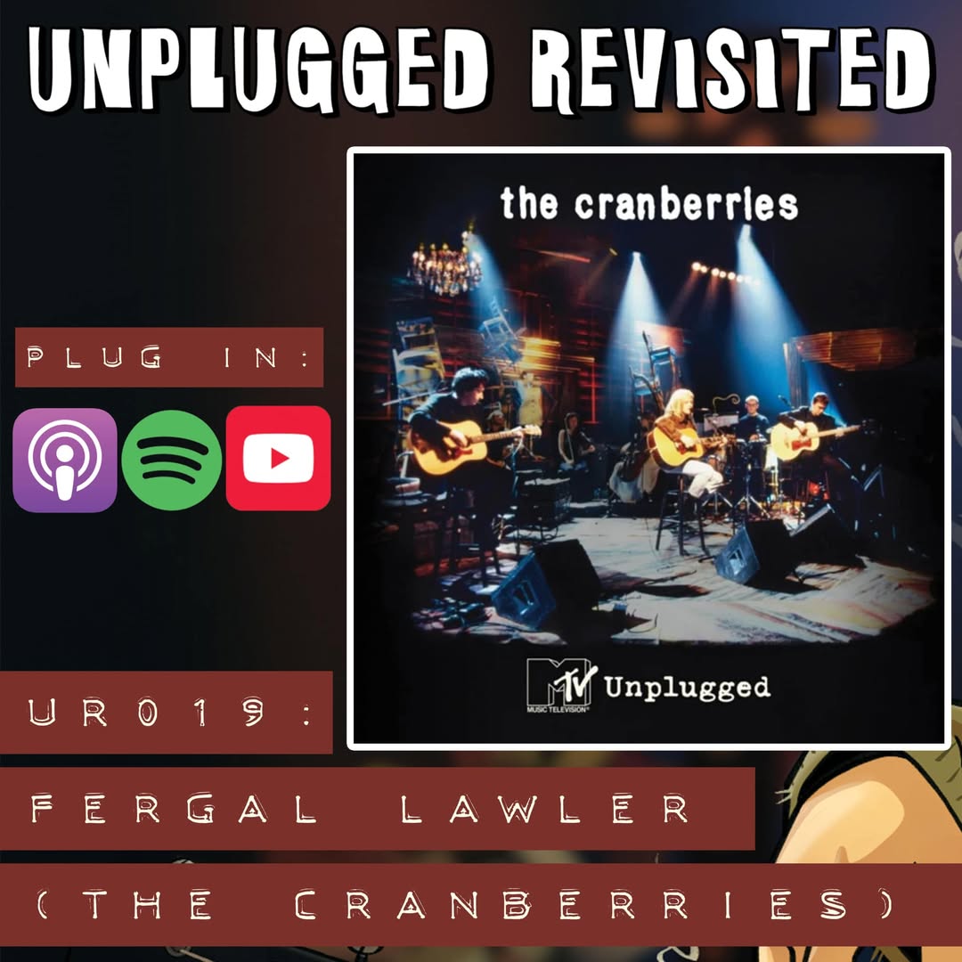 Fergal interviewed on the “Unplugged Revisited” podcast | Cranberries World